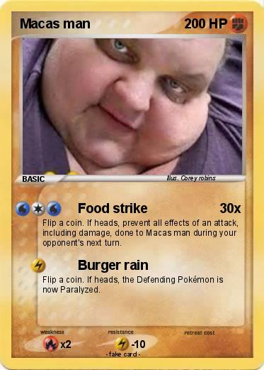 Pokémon Macas man - Food strike - My Pokemon Card