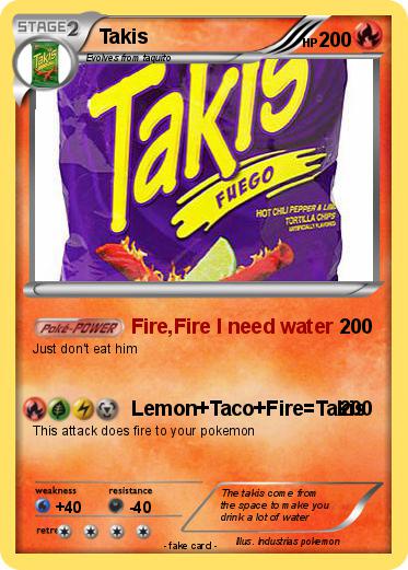 Pokémon Takis 8 8 - Fire,Fire I need water - My Pokemon Card