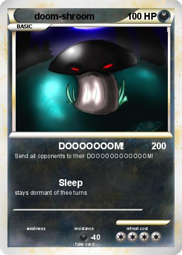 Pokémon doom shroom 41 41 - DOOOOOOOM! - My Pokemon Card