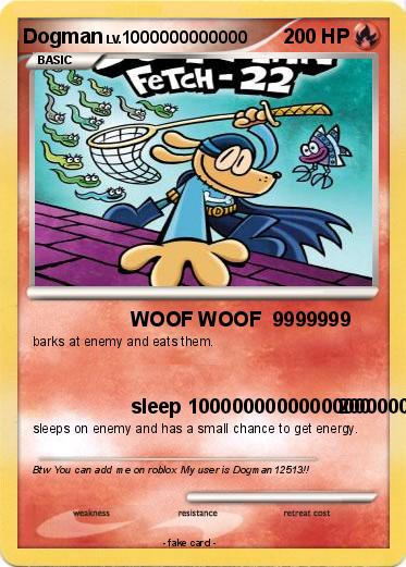 Pokémon Dogman 28 28 - WOOF WOOF 9999999 - My Pokemon Card