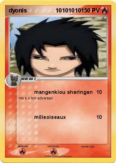 Pokémon dyonis 10101010 10101010 - mangenkiou sharingan - Ma carte Pokémon