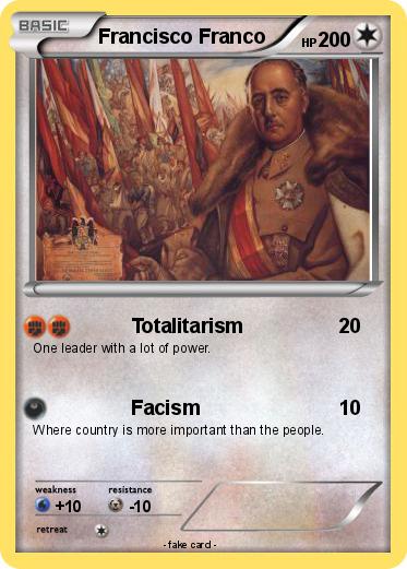 Pokémon Francisco Franco 1 1 - Totalitarism - My Pokemon Card