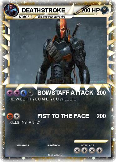 Pokémon DEATHSTROKE 54 54 - BOWSTAFF ATTACK - My Pokemon Card