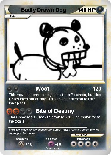 Pokémon Badly Drawn Dog 1 1 - Woof - My Pokemon Card