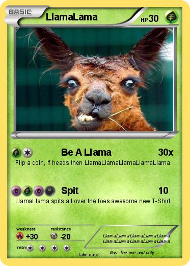 Pokémon LlamaLama - Be A Llama - My Pokemon Card