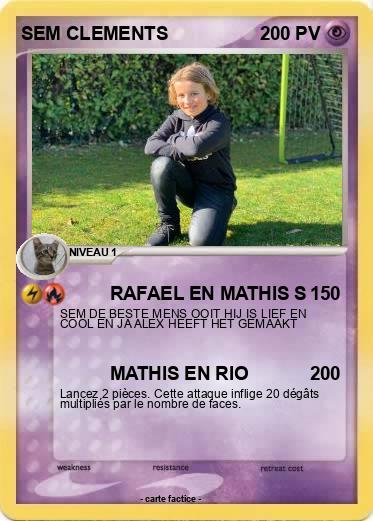 Pokémon SEM CLEMENTS - RAFAEL EN MATHIS S - Ma carte Pokémon