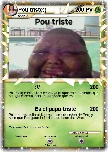 Pokémon Pou triste - :V - Mi carta pokémon