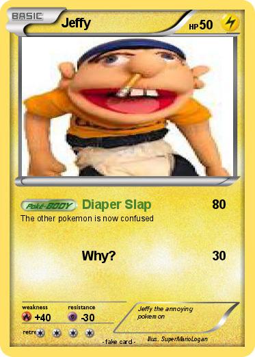 Pokémon Jeffy 54 54 - Diaper Slap - My Pokemon Card