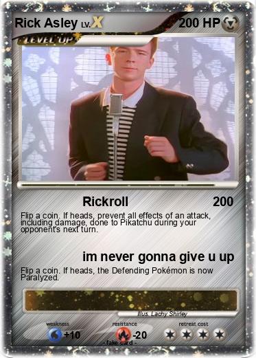 Pokémon Rick Asley 7 7 - Rickroll - My Pokemon Card