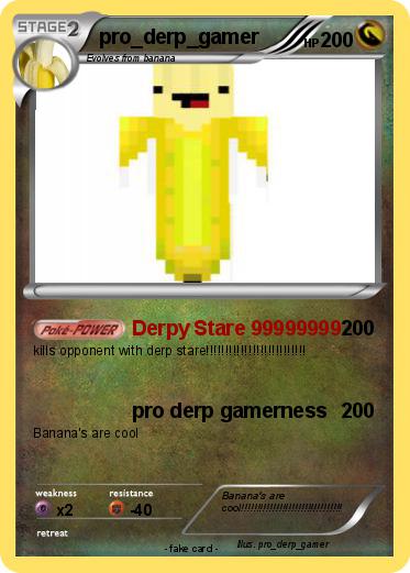 Pokémon pro derp gamer - Derpy Stare 99999999 - My Pokemon Card