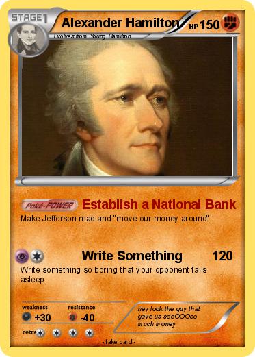 Pokémon Alexander Hamilton 15 15 - Establish a National Bank - My ...