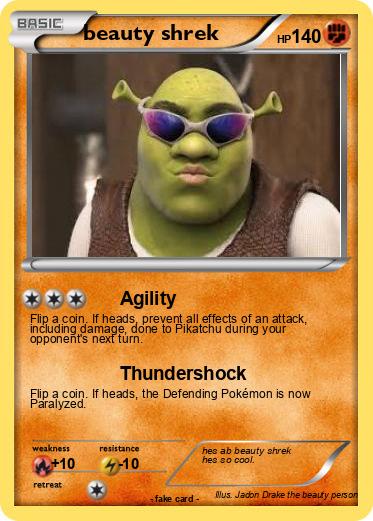 Pokémon beauty shrek - Agility - My Pokemon Card