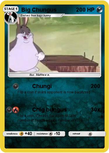 Pokémon Big Chungus 445 445 - Chungi - My Pokemon Card