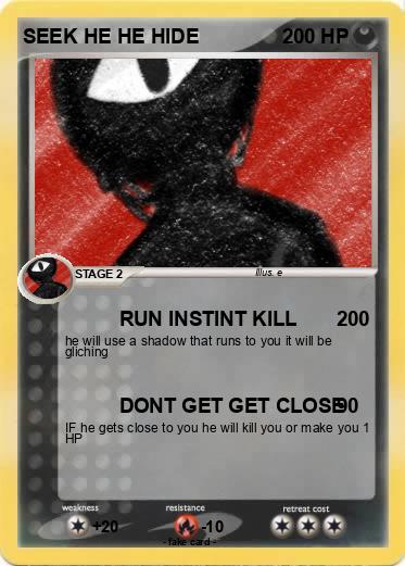 Pokémon SEEK HE HE HIDE - RUN INSTINT KILL - My Pokemon Card