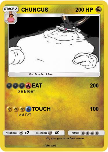 Pokémon CHUNGUS 108 108 - EAT - My Pokemon Card