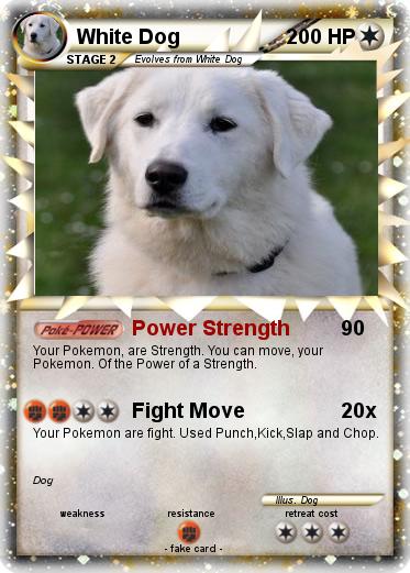 Pokémon White Dog 5 5 - Power Strength - My Pokemon Card