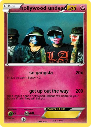 Pokémon hollywood undead 46 46 - so gangsta - My Pokemon Card