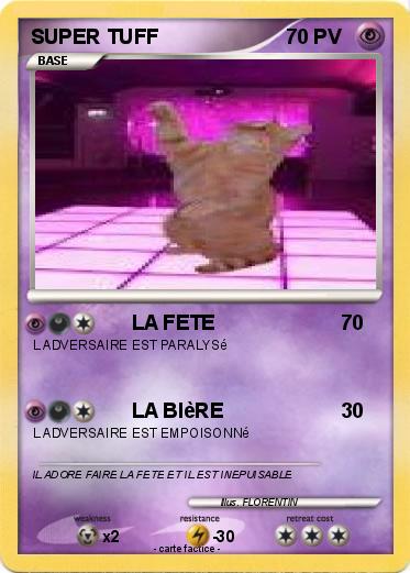 Pokémon SUPER TUFF - LA FETE - Ma carte Pokémon