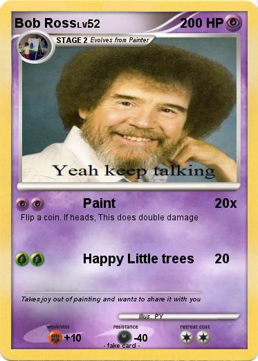 Pokémon Bob Ross 71 71 - Paint - My Pokemon Card