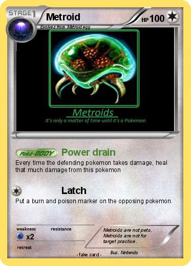 Pokémon Metroid 127 127 - Power drain - My Pokemon Card