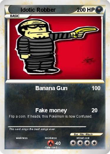 Pokémon Idotic Robber - Banana Gun - My Pokemon Card