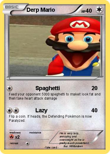 Pokémon Derp Mario 8 8 - Spaghetti - My Pokemon Card