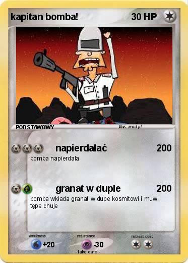 Pokémon kapitan bomba 16 16 - napierdalać - Twoja własna karta pokemon