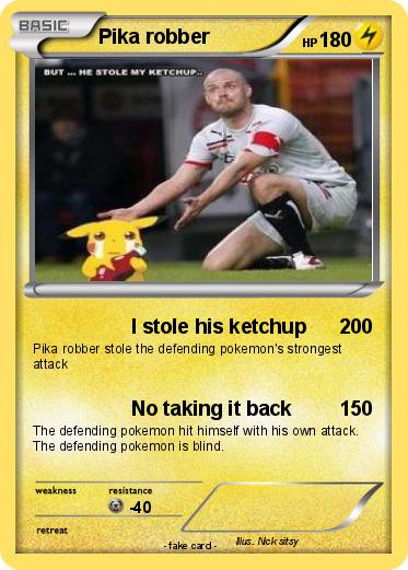 Pokémon Pika robber - I stole his ketchup - My Pokemon Card