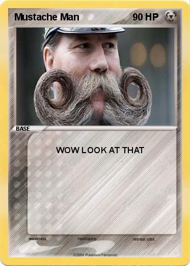 Pokémon Mustache Man - WOW LOOK AT THAT - My Pokemon Card