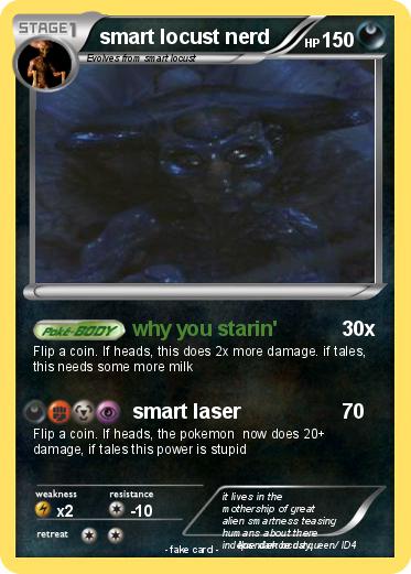 Pokémon smart locust nerd - why you starin' - My Pokemon Card