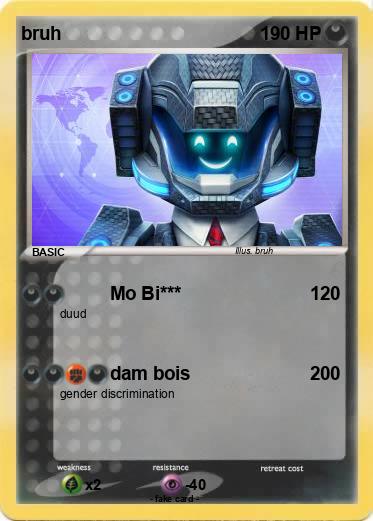 Pokémon bruh 292 292 - Mo Bi*** - My Pokemon Card