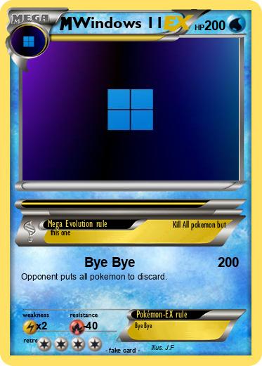 Pokémon Windows 11 13 13 - Bye Bye - My Pokemon Card