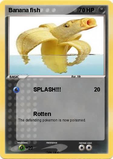 Pokémon Banana fish 1 1 - SPLASH!!! - My Pokemon Card
