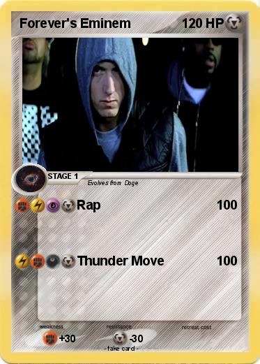 Pokémon Forever s Eminem - Rap - My Pokemon Card