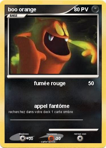 Pokémon boo orange - fumée rouge - Ma carte Pokémon