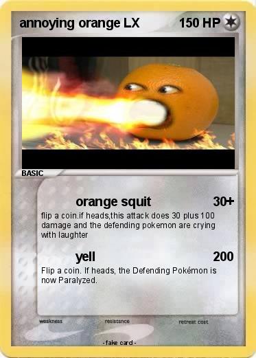 Pokémon annoying orange LX 1 1 - orange squit - My Pokemon Card