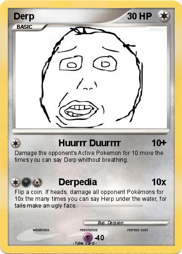 Pokémon Derp 278 278 - Huurrr Duurrrr - My Pokemon Card