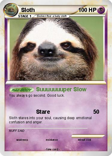 Pokémon Sloth 78 78 - Suuuuuuuper Slow - My Pokemon Card
