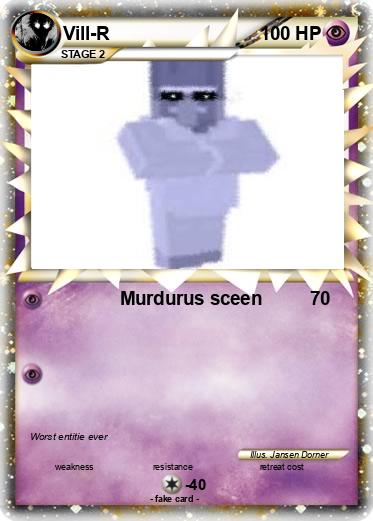 Pokémon Vill R 1 1 - Murdurus sceen - My Pokemon Card