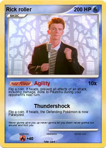 Pokémon Rick roller 3 3 - Agility - My Pokemon Card