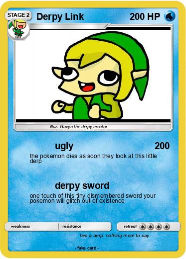 Pokémon Derpy Link 2 2 - ugly - My Pokemon Card