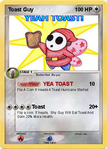 Pokémon Toast Guy 2 2 - YEA TOAST - My Pokemon Card