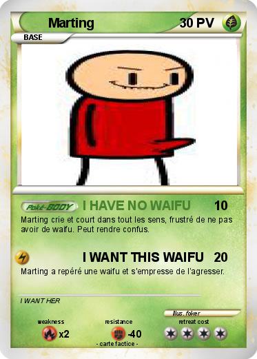 Pokémon Marting - I HAVE NO WAIFU - Ma carte Pokémon
