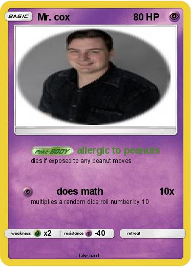 Pokémon Mr cox 1 1 - allergic to peanuts - My Pokemon Card