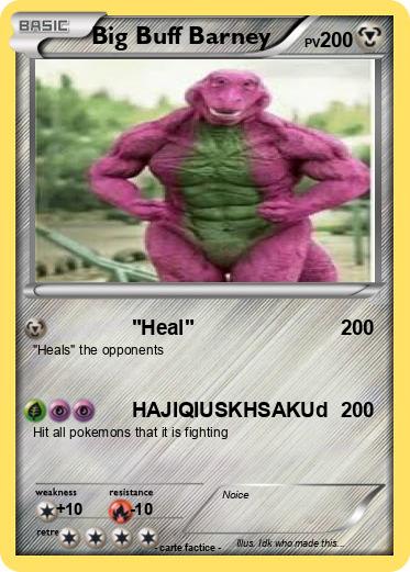 Pokémon Big Buff Barney - "Heal" - Ma carte Pokémon