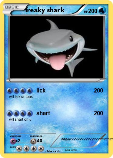 Pokémon freaky shark - lick - My Pokemon Card