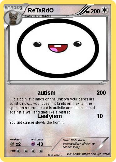 Pokémon ReTaRdO 35 35 - autism - My Pokemon Card