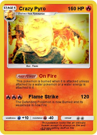Pokémon Crazy Pyro - On Fire - My Pokemon Card