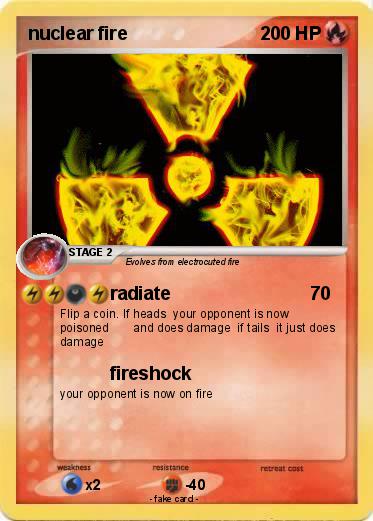 Pokémon nuclear fire - radiate - My Pokemon Card