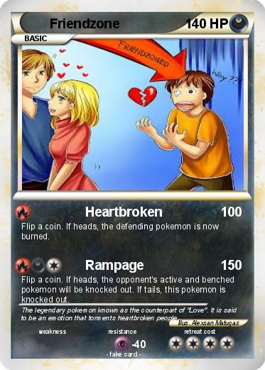 Pokémon Friendzone - Heartbroken - My Pokemon Card